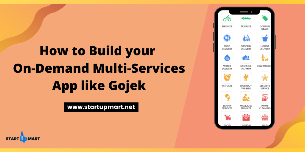 How to Build Your On-Demand Multi-Services App Like Gojek?